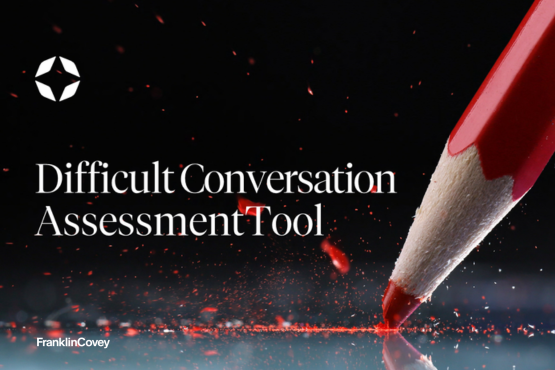 Difficult Conversation Assessment Tool - FranklinCovey