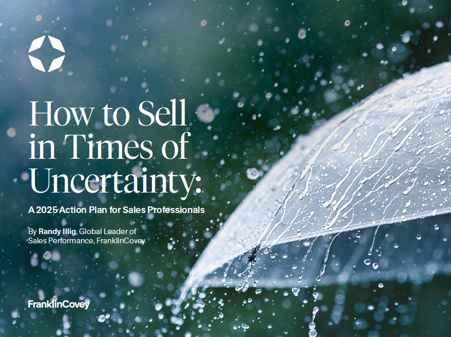How to Sell in Times of Uncertainty - FranklinCovey